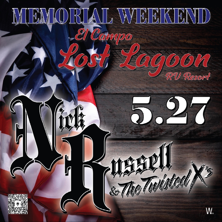 Nick Russell & The Twisted X’s El Campo Tickets, El Campo Lost Lagoon ...