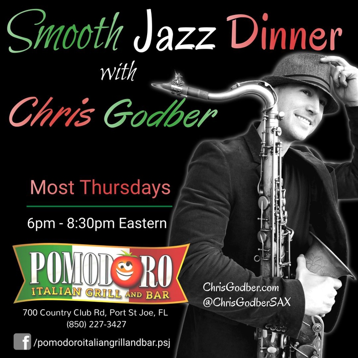 Chris Godber (Saxophonist) Port St. Joe Tickets, Pomodoro Italian Grill ...