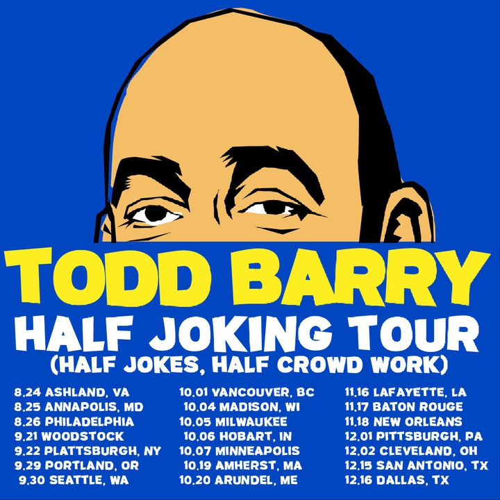 Todd Barry Concerts & Live Tour Dates: 2024-2025 Tickets | Bandsintown