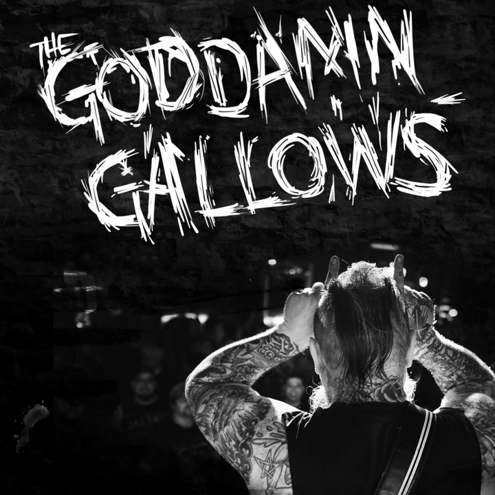 The Goddamn Gallows Concerts & Live Tour Dates: 2024-2025 Tickets ...