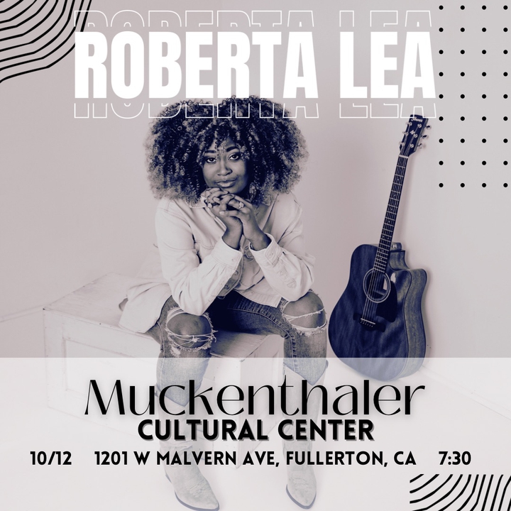 Roberta Lea Fullerton Entradas, Muckenthaler Cultural Center 12 de ...