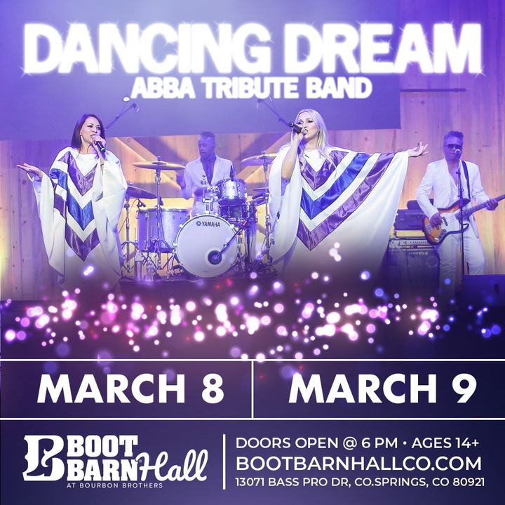 Dancing Dream/Tribute to ABBA Colorado Springs Tickets, Boot Barn Hall ...