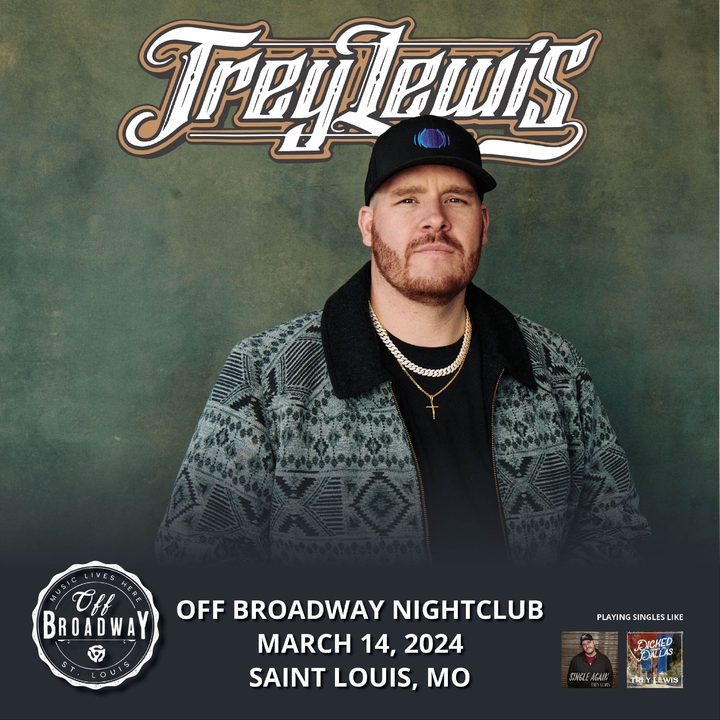 Trey Lewis St. Louis Tickets, Off Broadway Mar 14, 2024 | Bandsintown