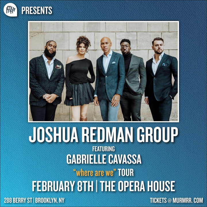 Joshua RedmanKings County チケット, The Opera House2024年2月8日 | Bandsintown