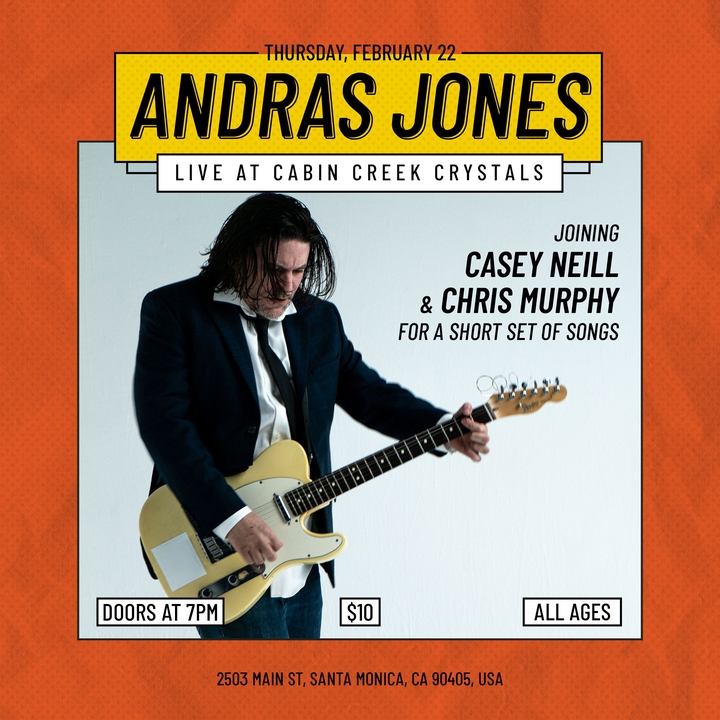Andras Jones Santa Monica Tickets, Cabin Creek Crystals Feb 22, 2024 ...