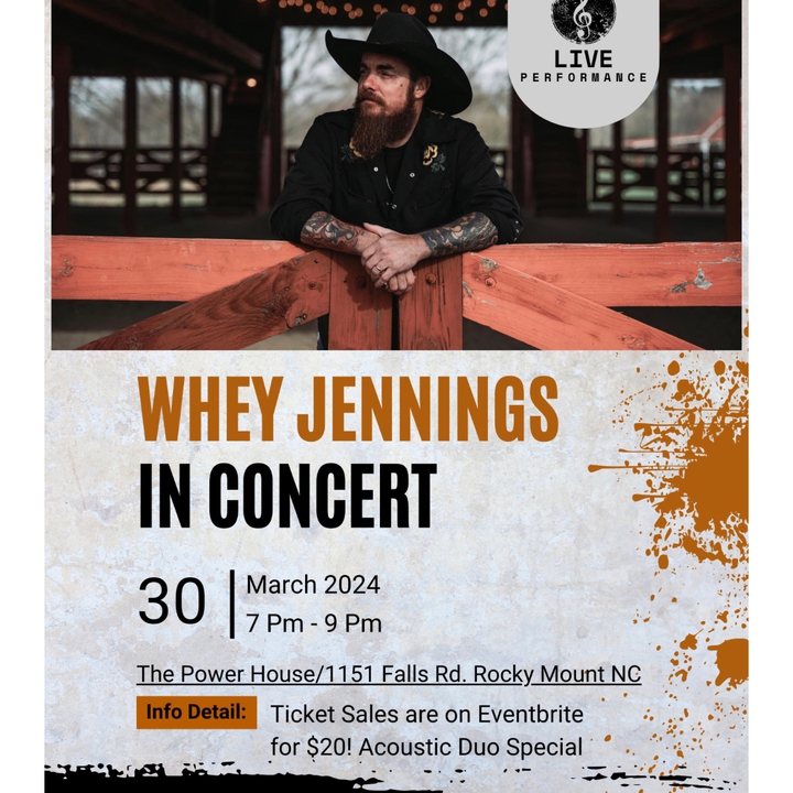 Whey Jennings Rocky Mount Tickets, The Power House NC Mar 30, 2024 ...