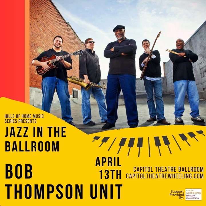 Bob Thompson Unit Wheeling Tickets, Capitol Theatre Apr 13, 2024 ...