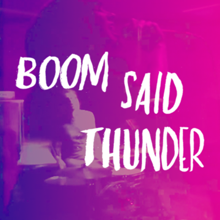 Boom Said Thunder Tickets, 2022 Concert Tour Dates & Details | Bandsintown