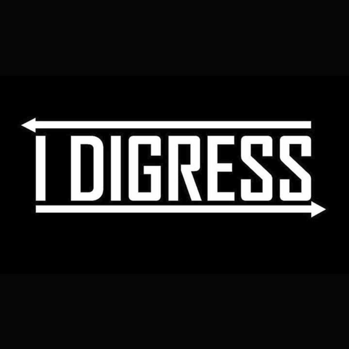 i digress Concerts & Live Tour Dates: 2024-2025 Tickets | Bandsintown