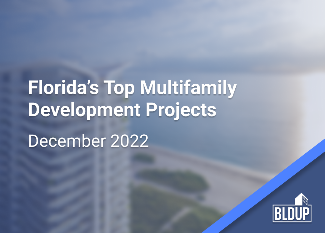 Florida's Top Multifamily Development Projects: December 2022
