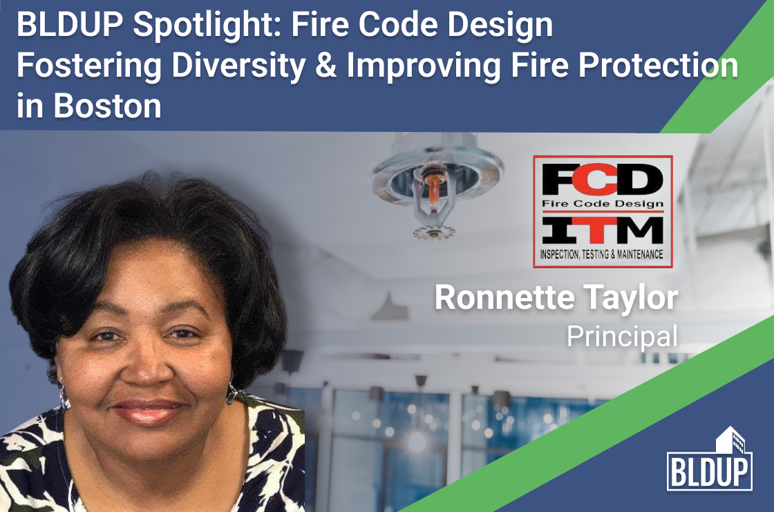 BLDUP Spotlight: Firecode Design - Fostering Diversity & Improving Fire Protection in Boston