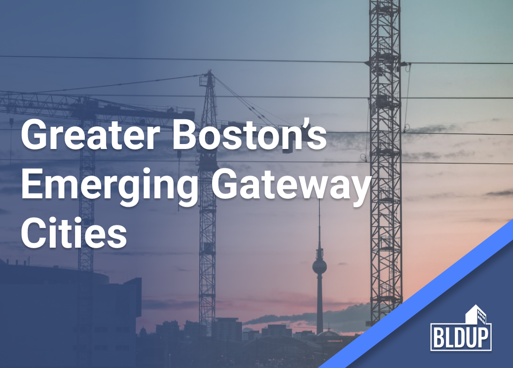 Greater Boston's Emerging Gateway Cities | BLDUP