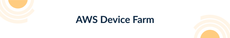BrowserStack vs AWS Device Farm | Top 10 Key Differences