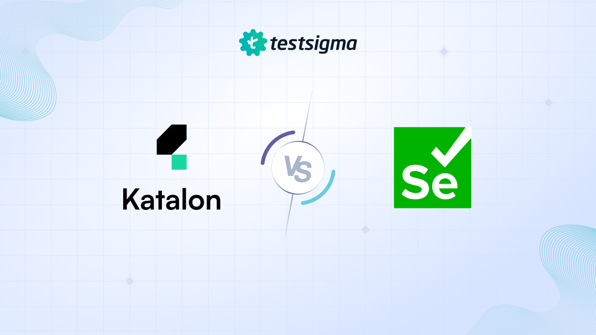 Katalon vs Selenium - Which One to Choose?
