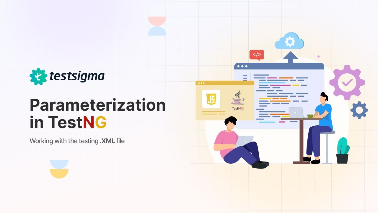 Parameterization in TestNG - Working with the testng.xml file