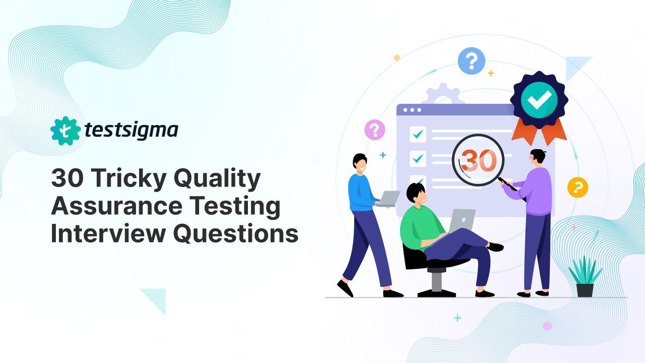 50 QA Interview Questions For Freshers and Experienced