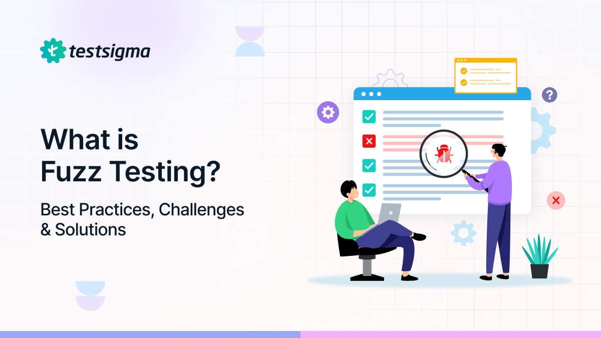 Fuzz Testing | What it is and How Does It Work?