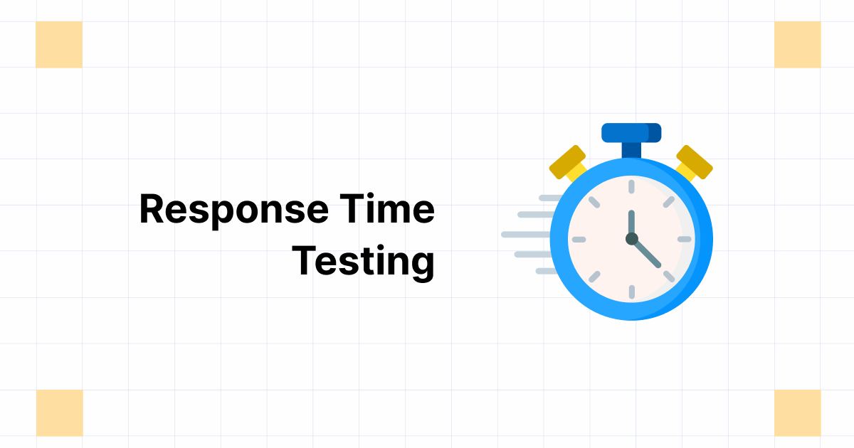 Response Time Testing – What it is & How to Measure it?