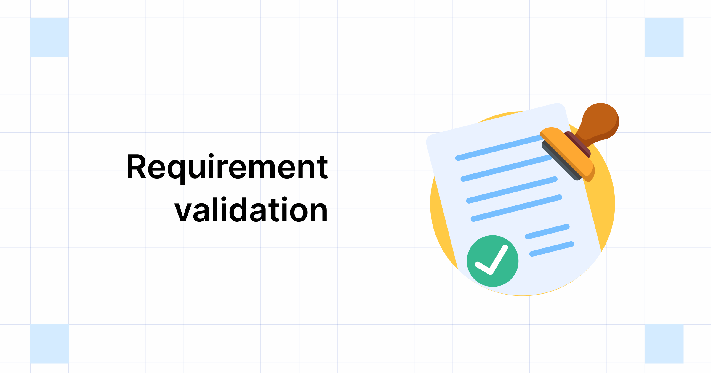 Requirement validation: Benefits & Best Practices