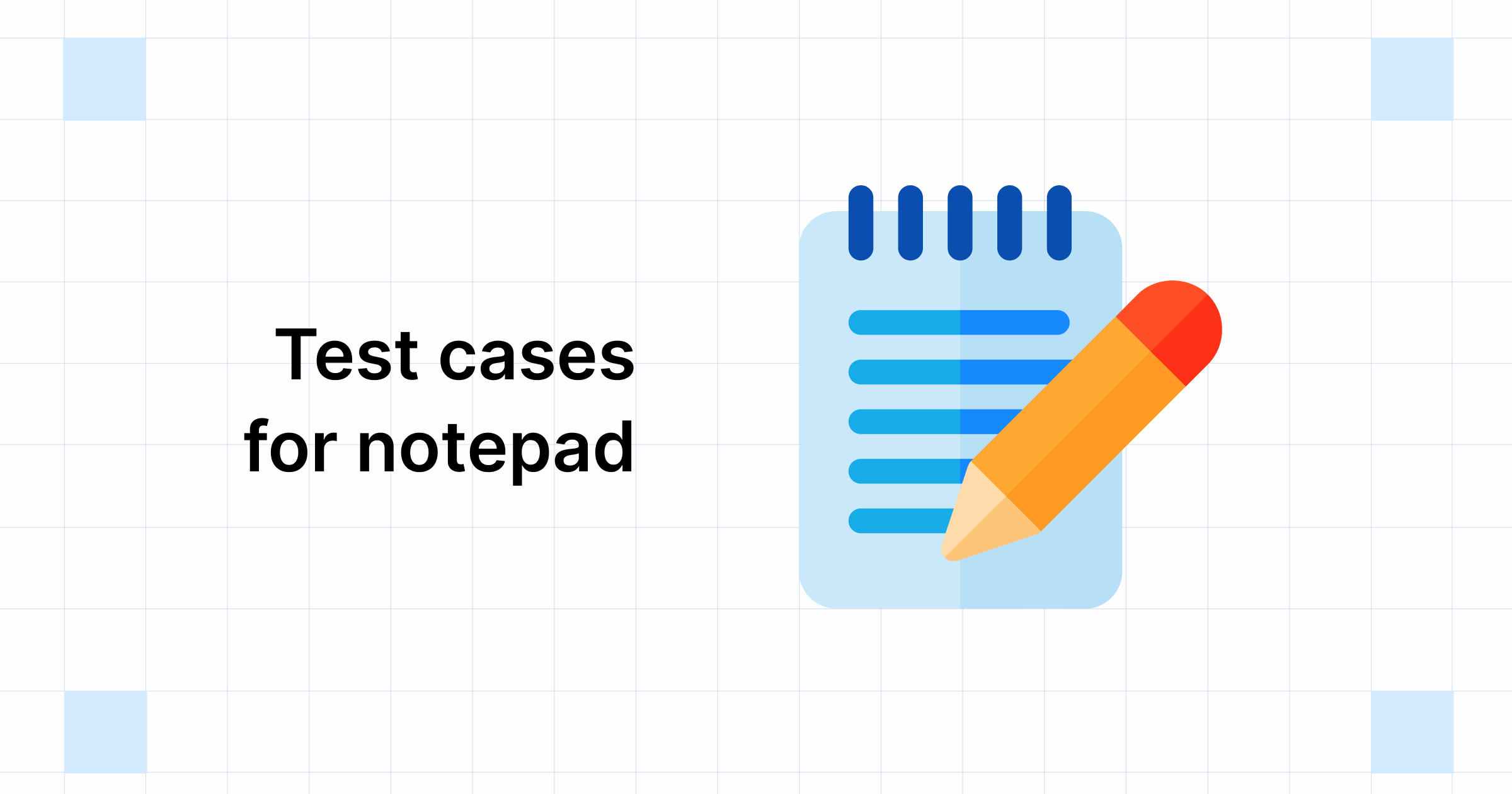 How to Write Test Cases for Notepad? [Sample Test Cases]