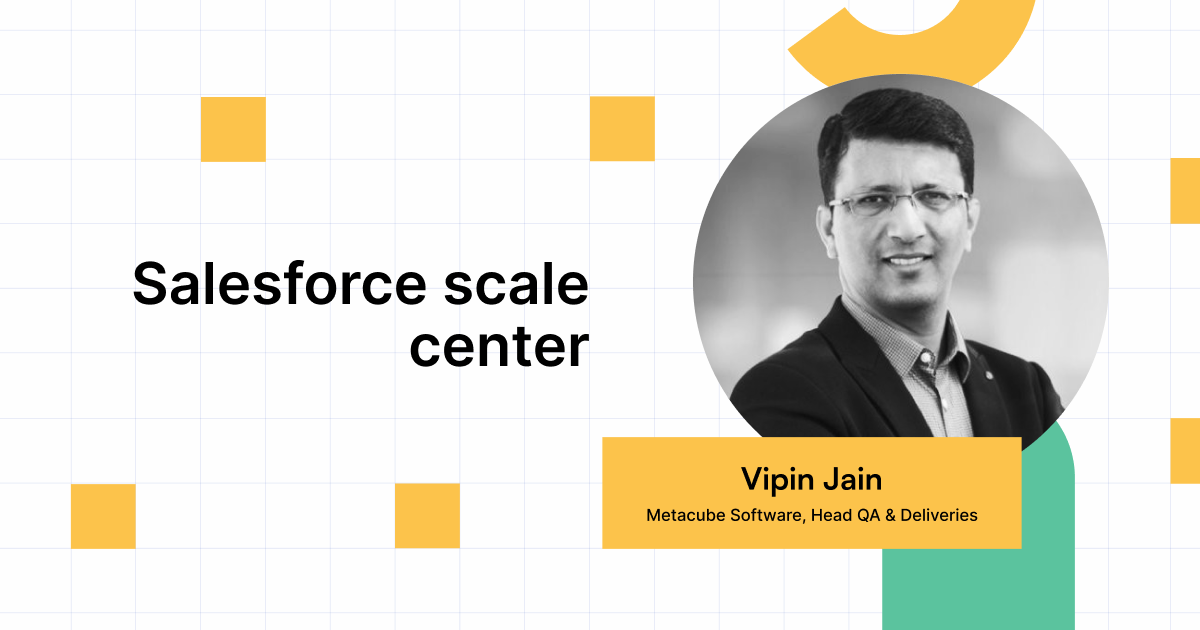 Salesforce Scale Center: Tester’s Edition