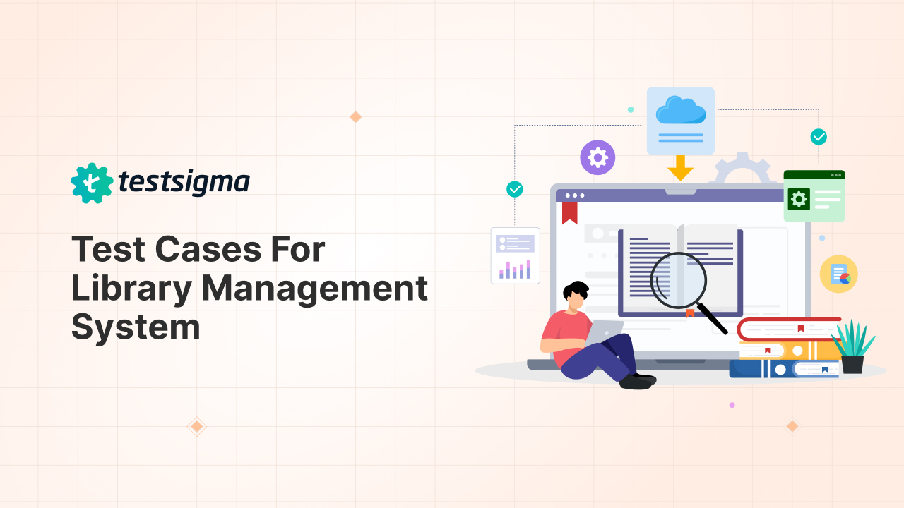 How to Write Test Cases for Library Management Systems?