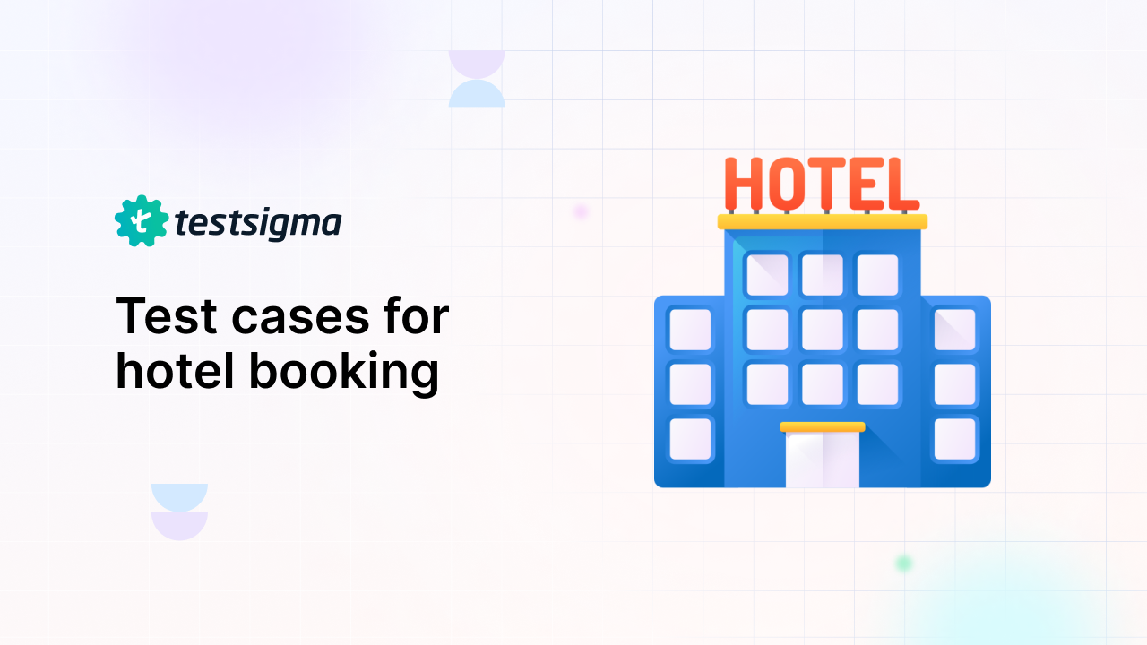 How to Write Test Cases for Hotel Booking
