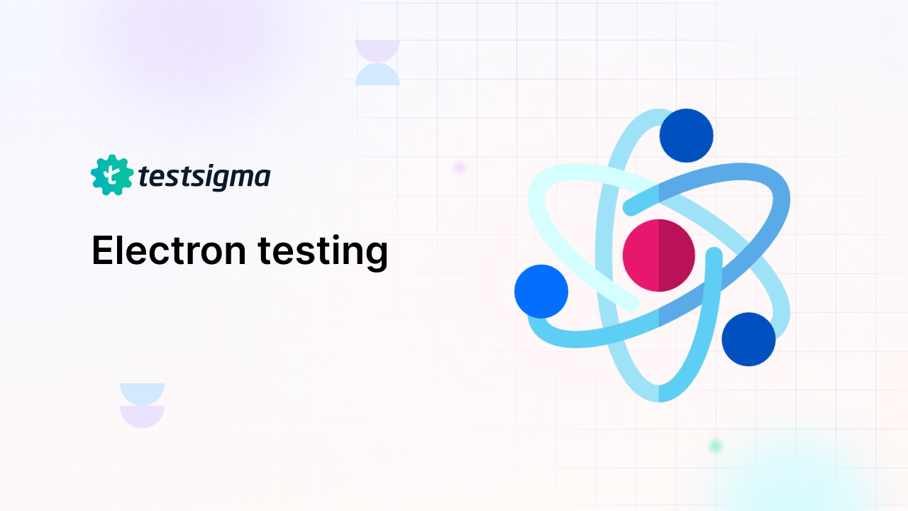 Electron Testing | What it is and How to Perform?