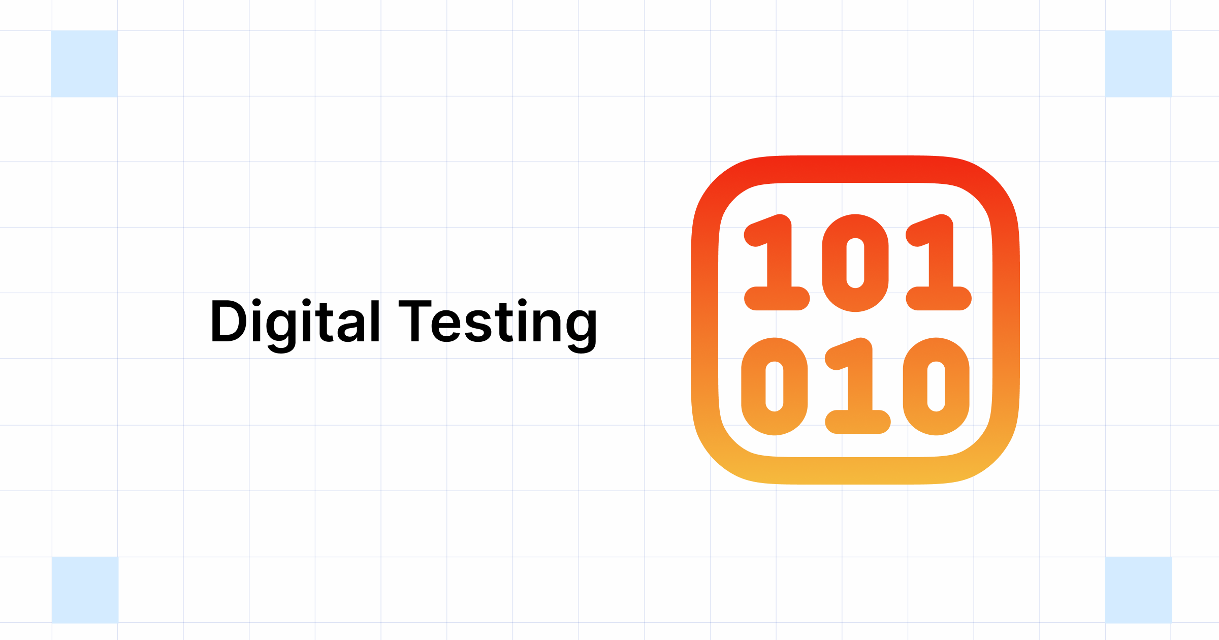 Digital Testing | How to do, Challenges & Best Practices