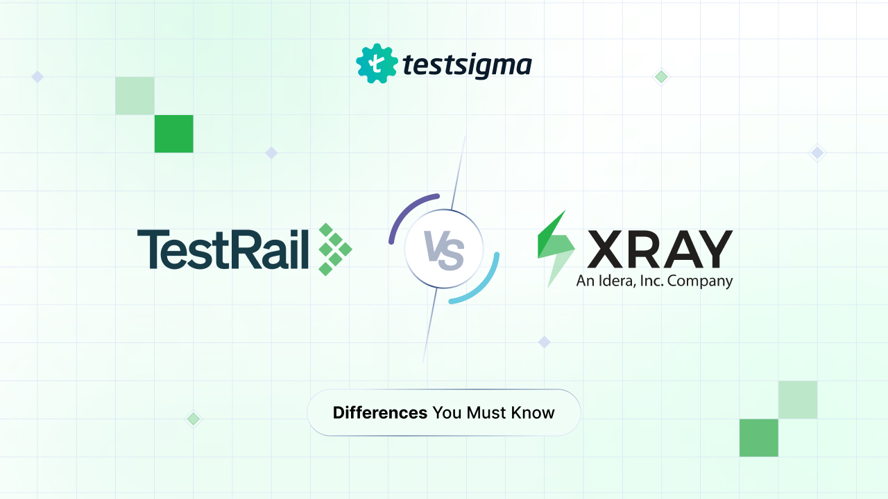 Testrail vs Xray - Differences You Must Know