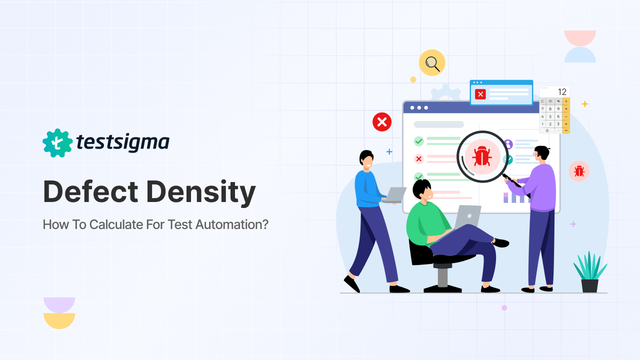 Defect Density: How To Calculate For Test Automation?
