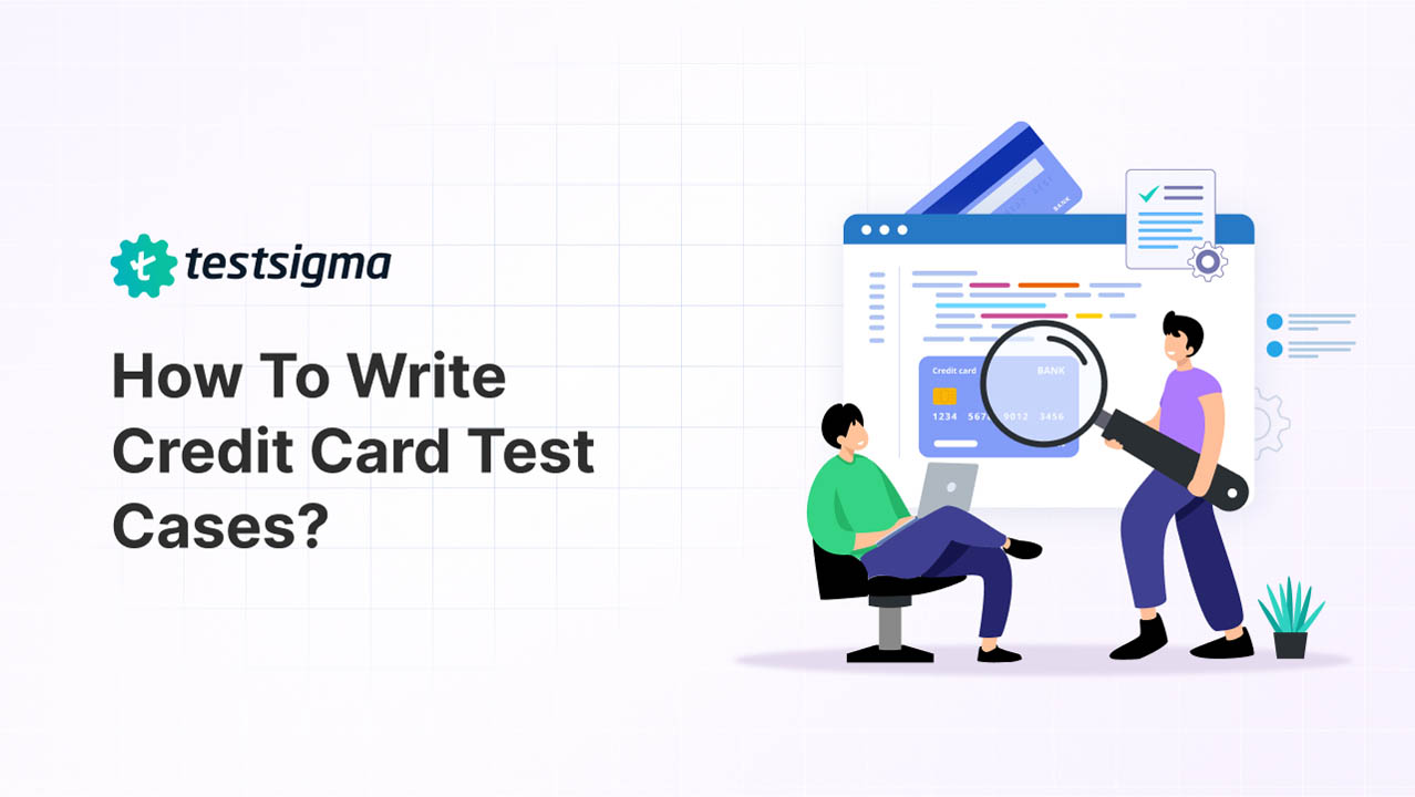 How to Write Credit Card Test Cases?