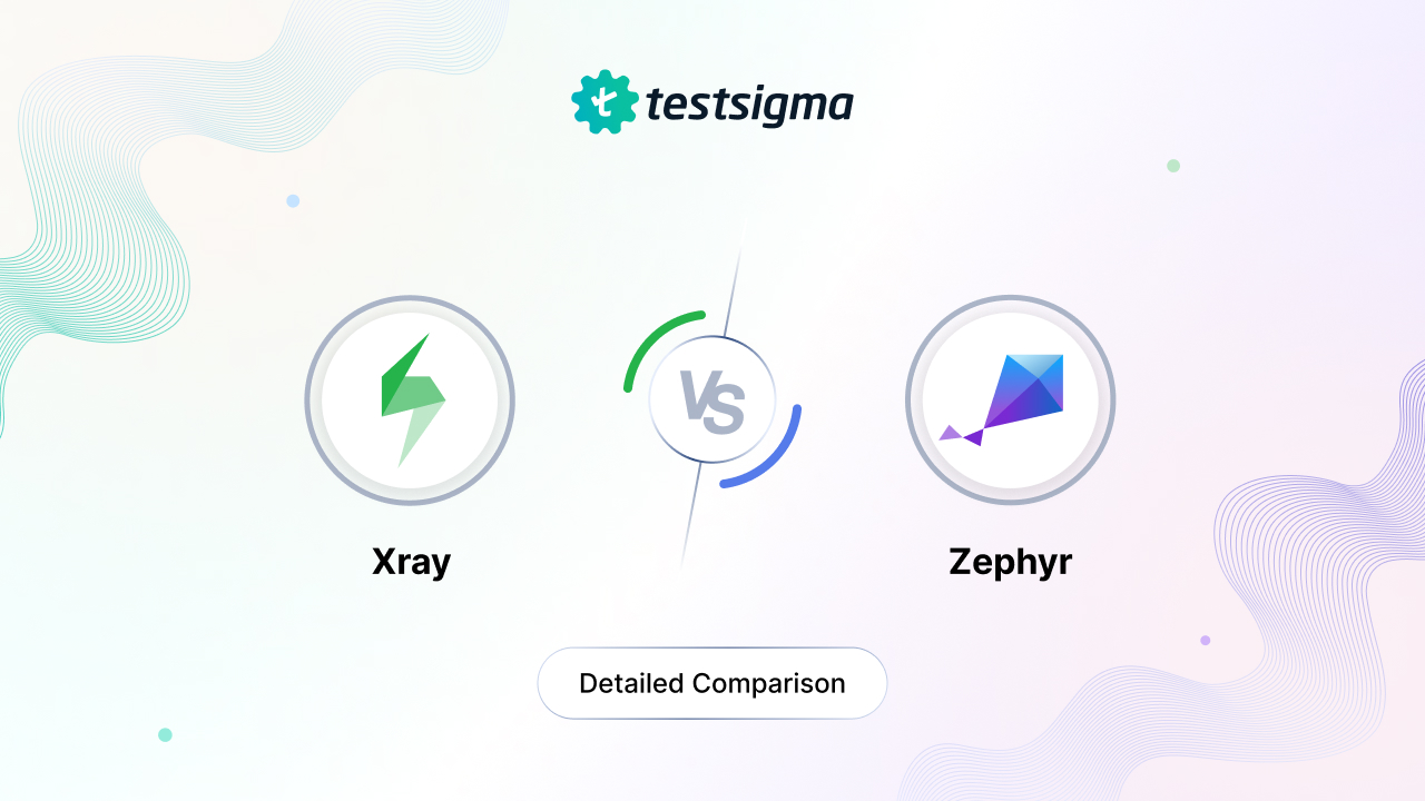 Xray vs Zephyr - Comparison of Test Management Tools
