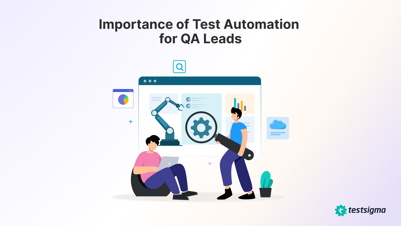 Importance of Test Automation for QA Leads