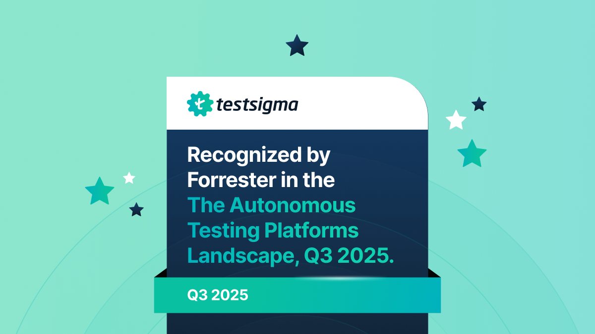 Testsigma's Recognition in Forrester's 2025 Landscape