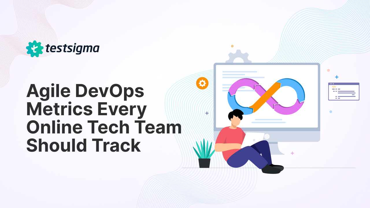 Agile DevOps Metrics Every Online Tech Team Should Track