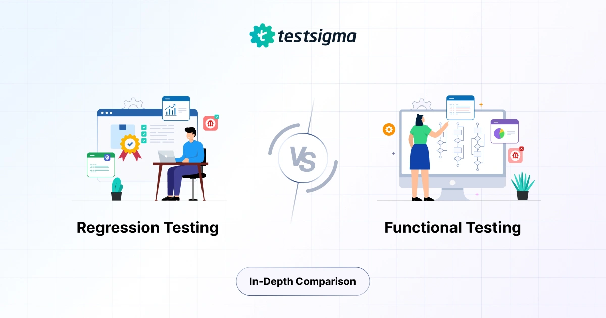 Regression Testing vs Functional Testing: In-Depth Comparison