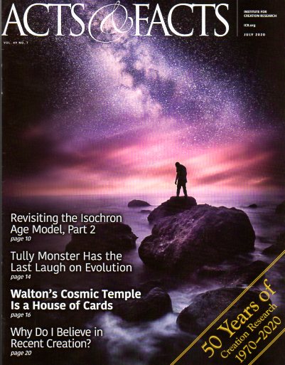 Creation and Science Chronicle » Blog Archive Acts and Facts, July 2020 ...