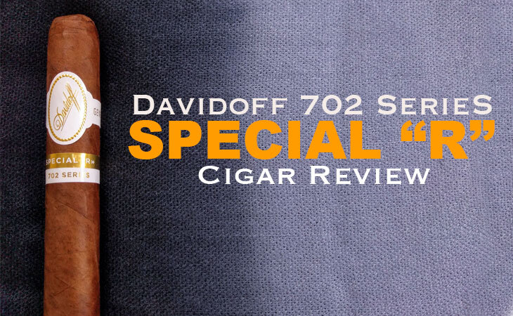 Davidoff 702 Aniversario Special R Cigar Review | Best Cigar Prices