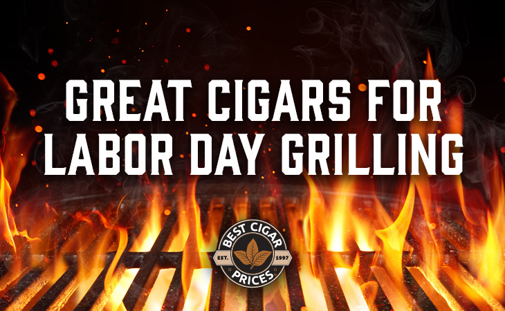 Great Cigars for Labor Day Grilling | Best Cigar Prices