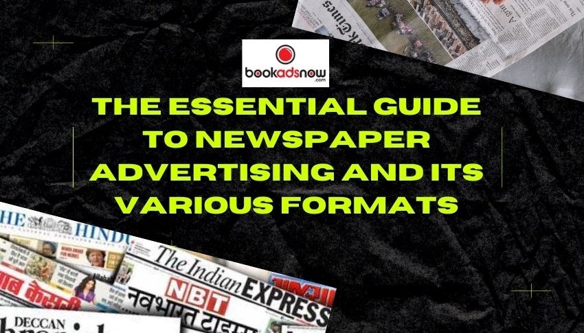 The Magic of Newspaper Advertising: Which Type of Ad Works Best