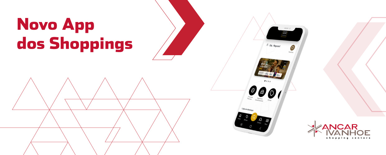 Novo App dos Shoppings | Ancar Ivanhoe