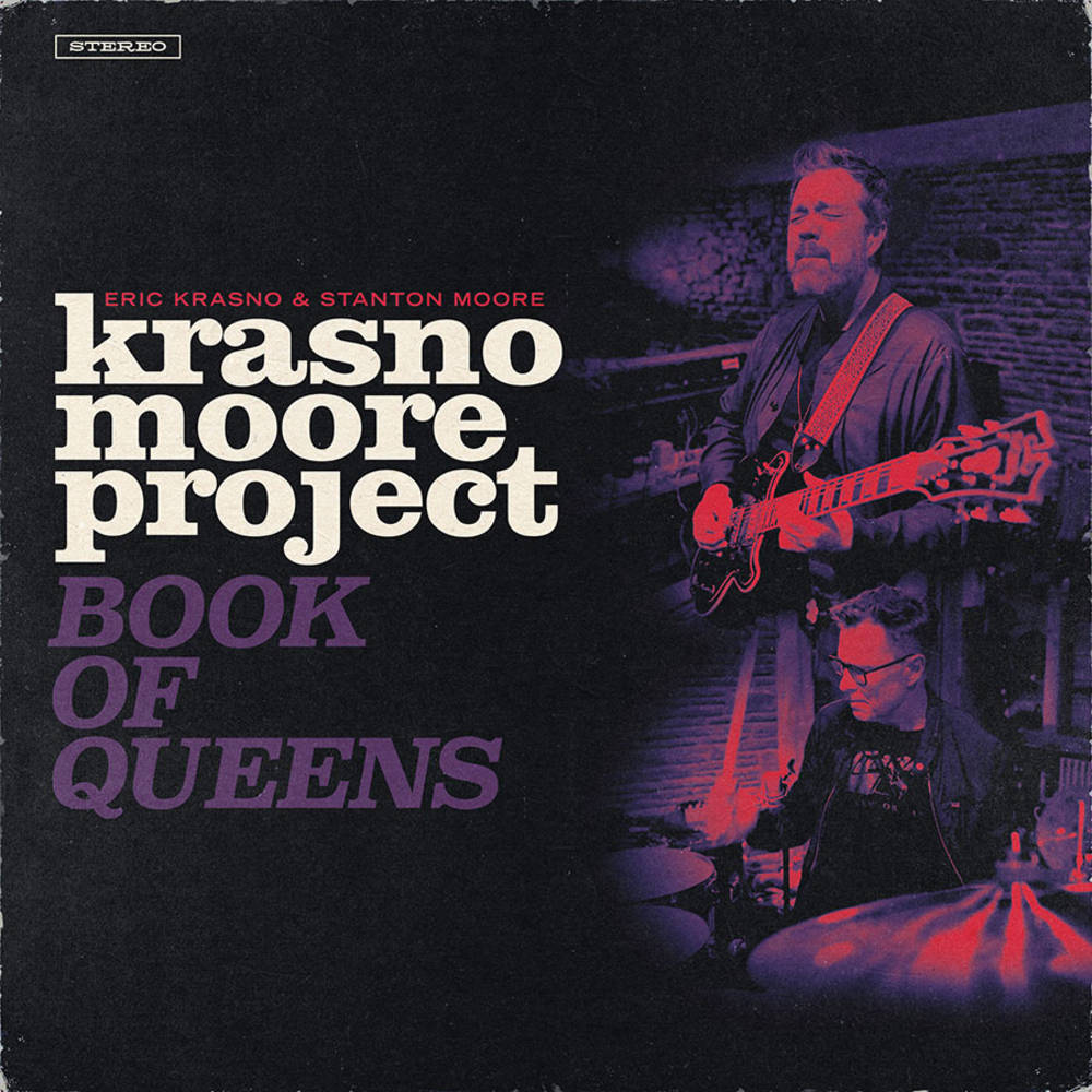 Eric Krasno & Stanton Moore - Krasno/Moore Project: Book of Queens | Waterloo Records
