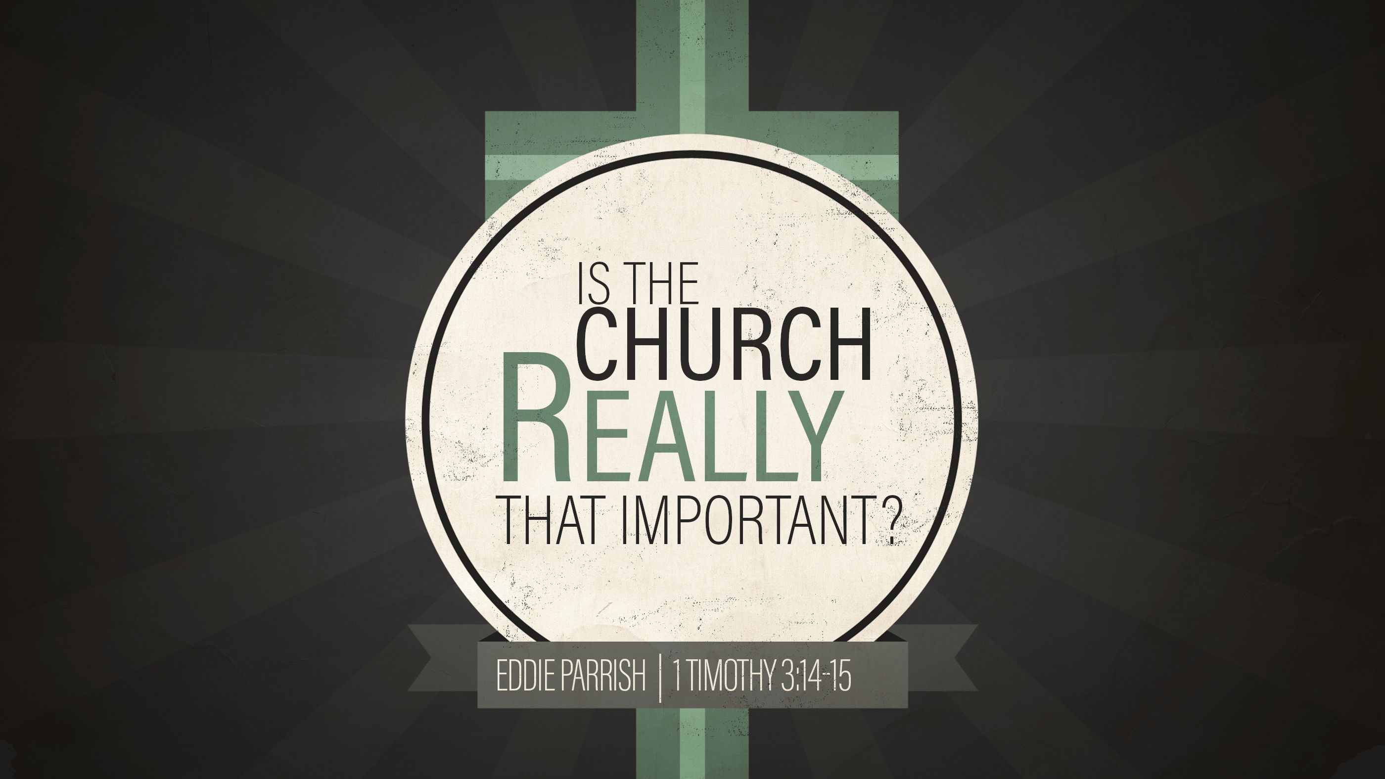 Is Church Really That Important? – Brown Trail Church of Christ