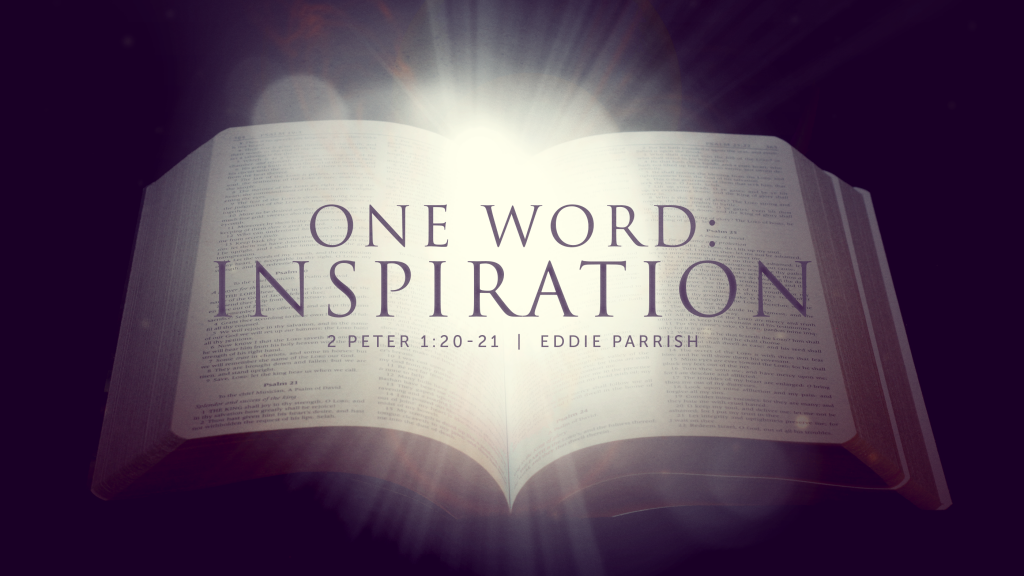 One Word: Inspiration – Brown Trail Church of Christ