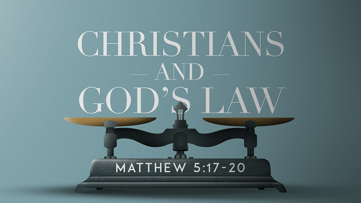 Christians and God’s Law – Brown Trail Church of Christ