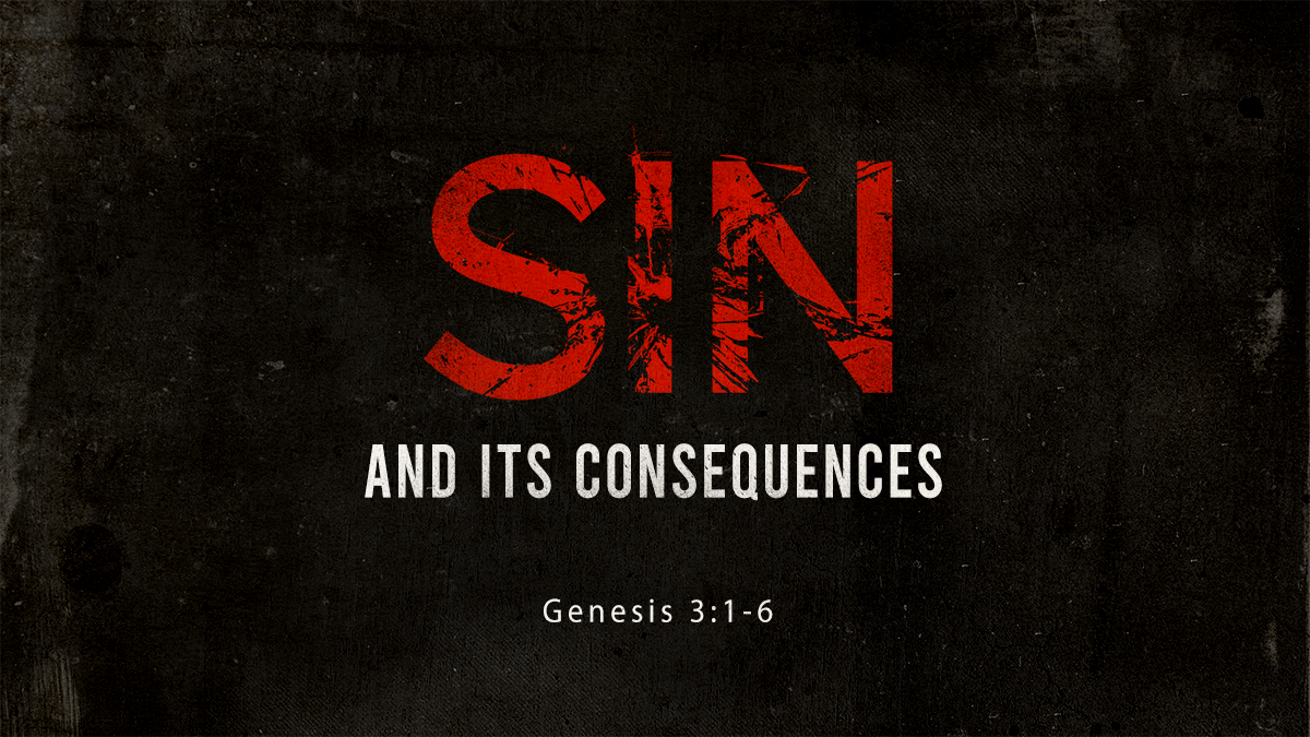 Sin and its Consequences – Brown Trail Church of Christ