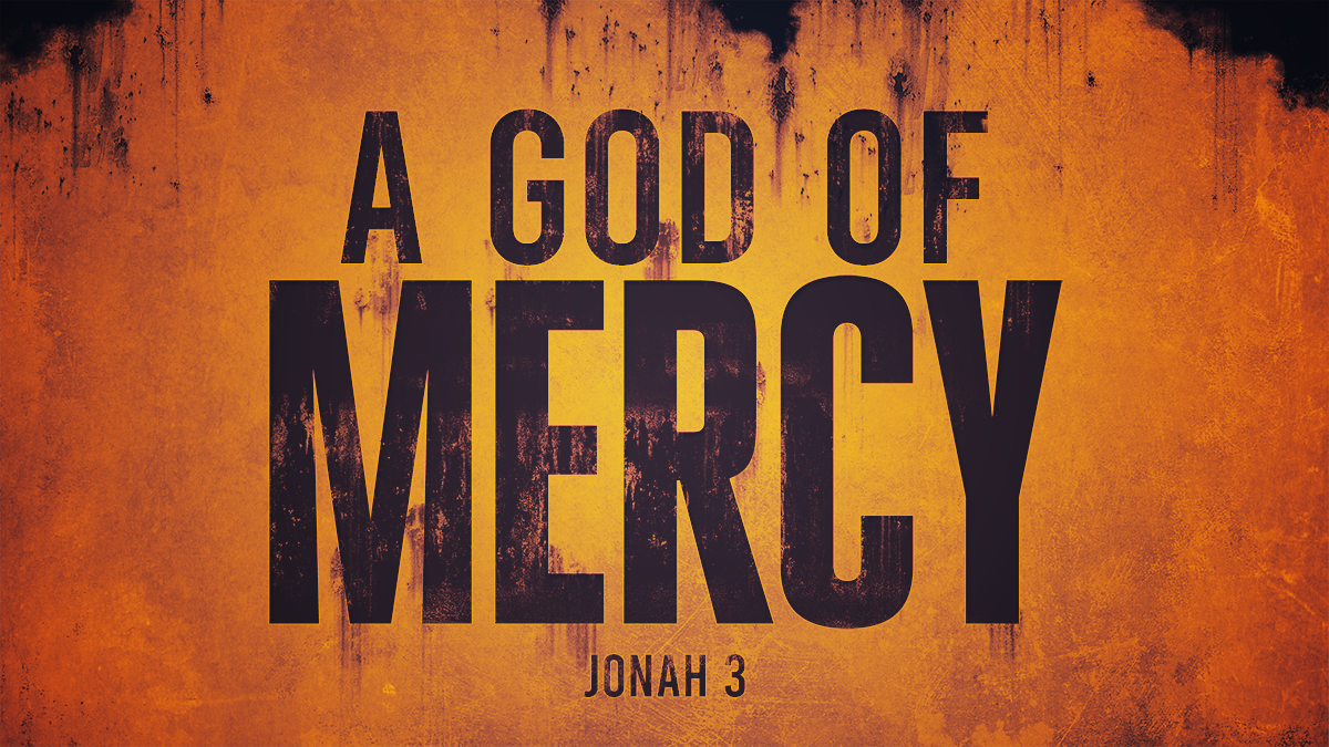 A God of Mercy – Brown Trail Church of Christ