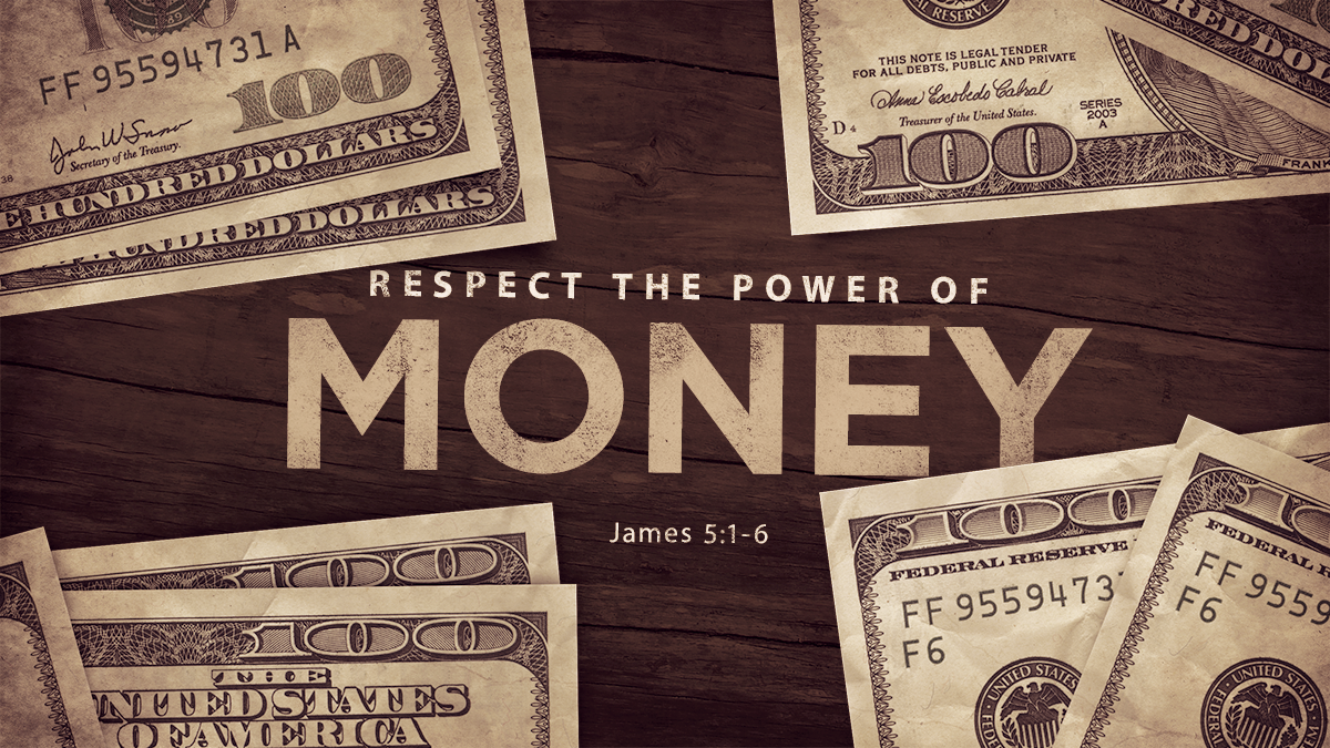 Respect the Power of Money – Brown Trail Church of Christ