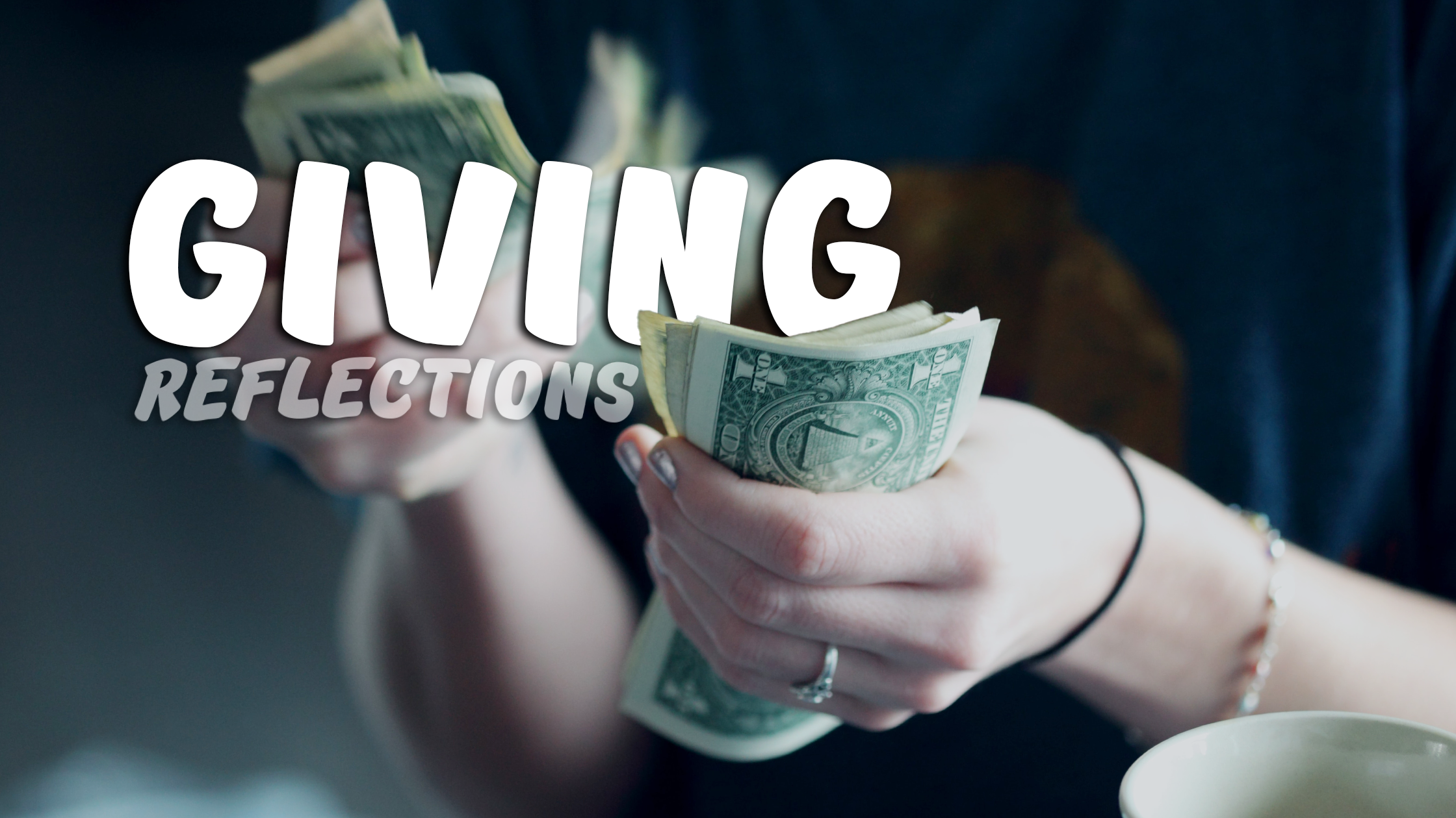 Giving Reflections – Burleson Church of Christ